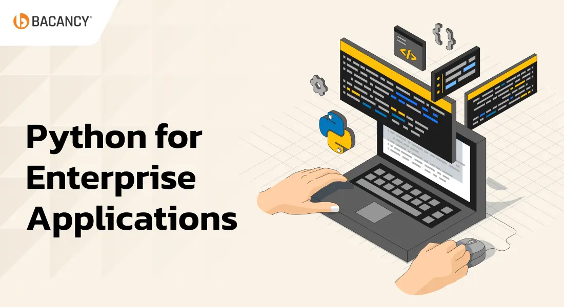 Python for Enterprise Applications: A Strategic Approach