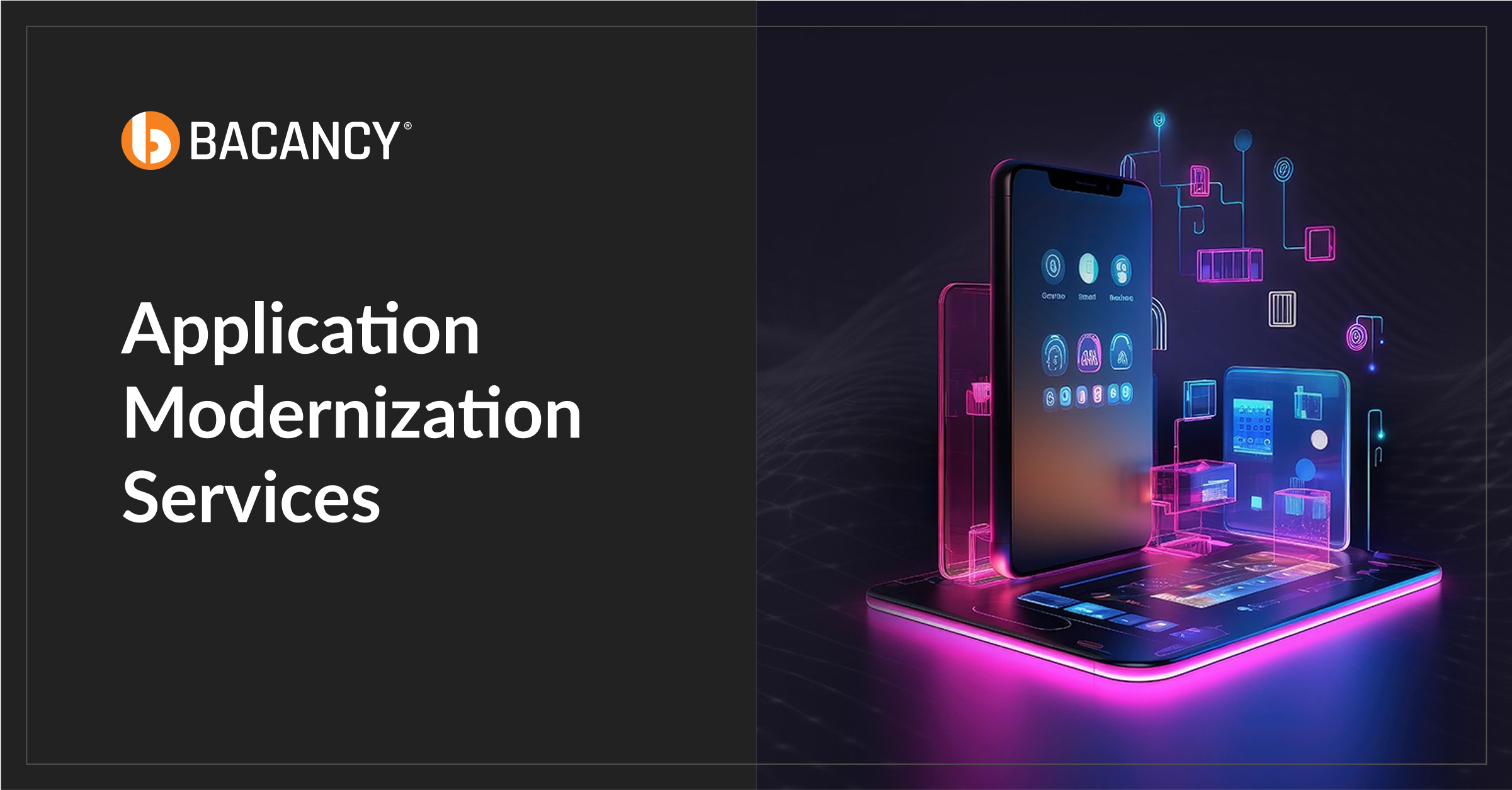 Application Modernization Services | Transform Legacy Apps