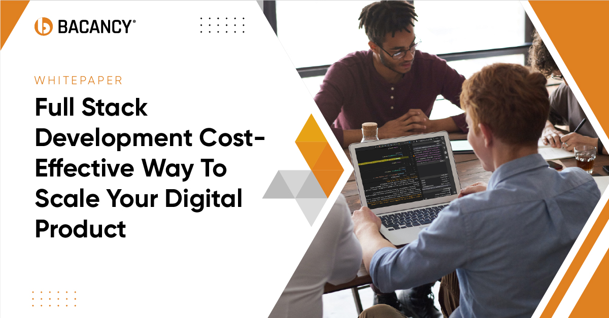 Scale Digital Product With Fullstack Development: Whitepaper