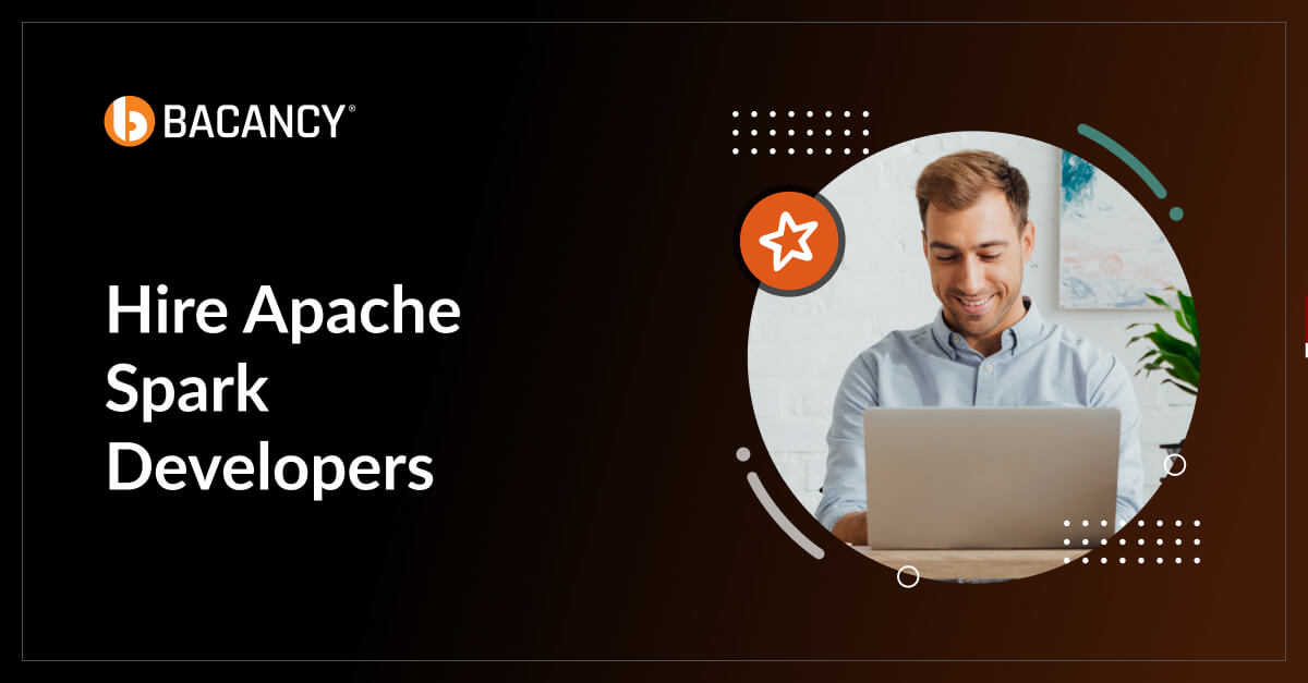 Hire Apache Spark Developers | 30+ Certified Experts