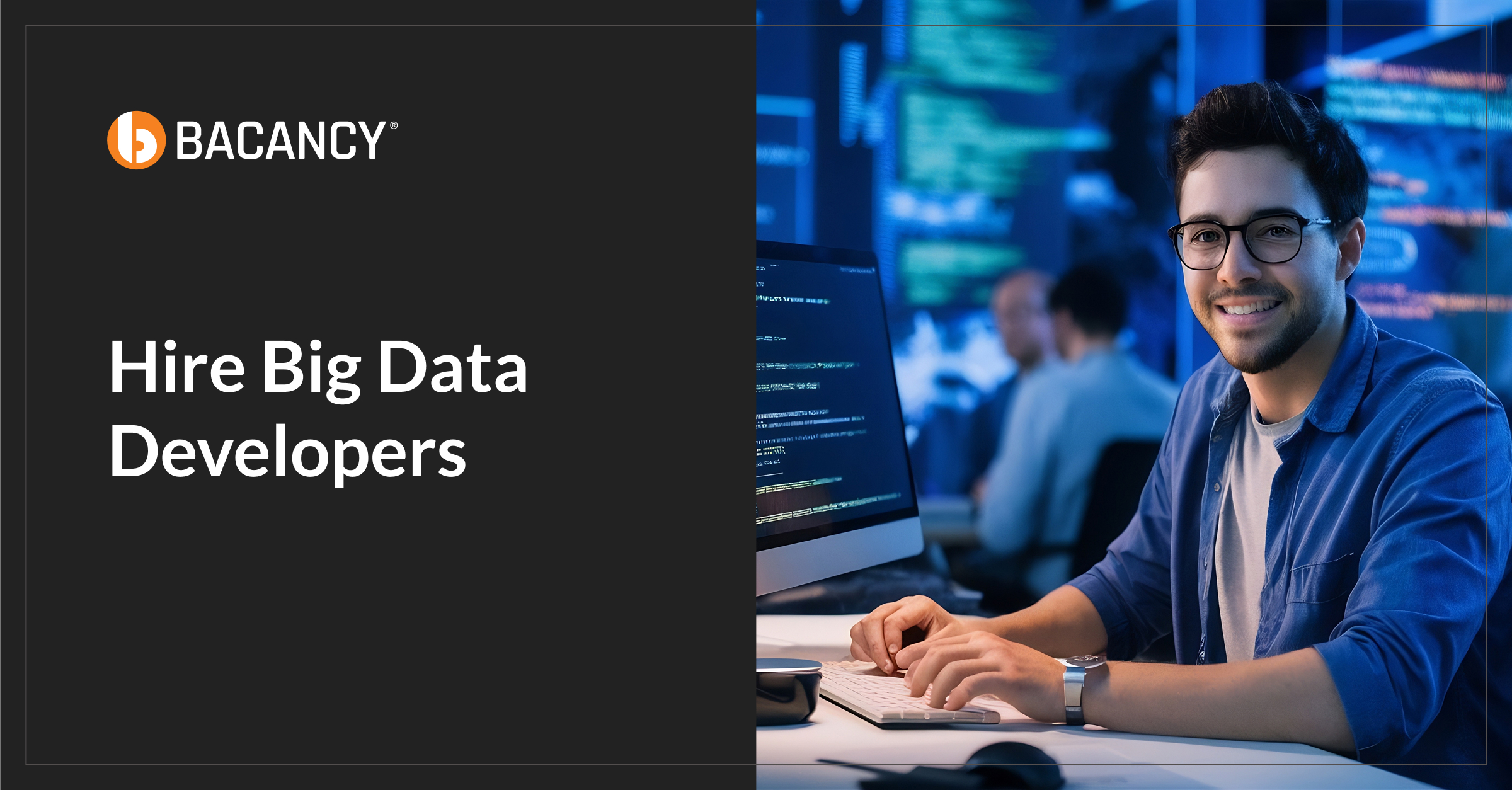 Hire Big Data Developers | Onboard Top Talent in 48 Hours