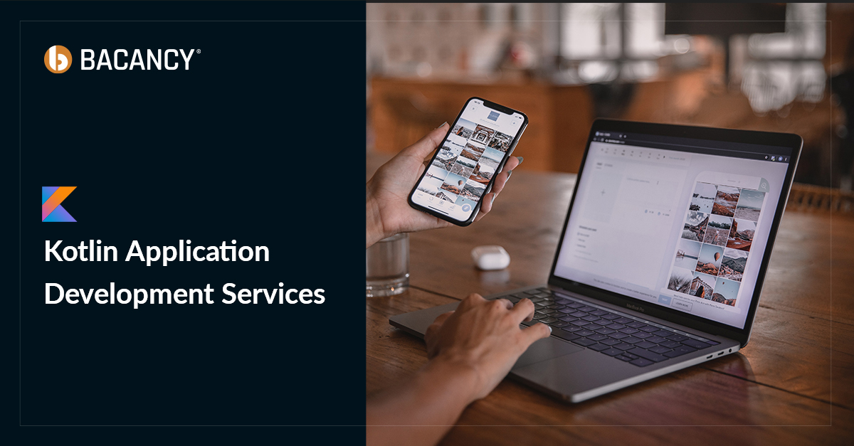 Kotlin Development Company | Custom App Development India