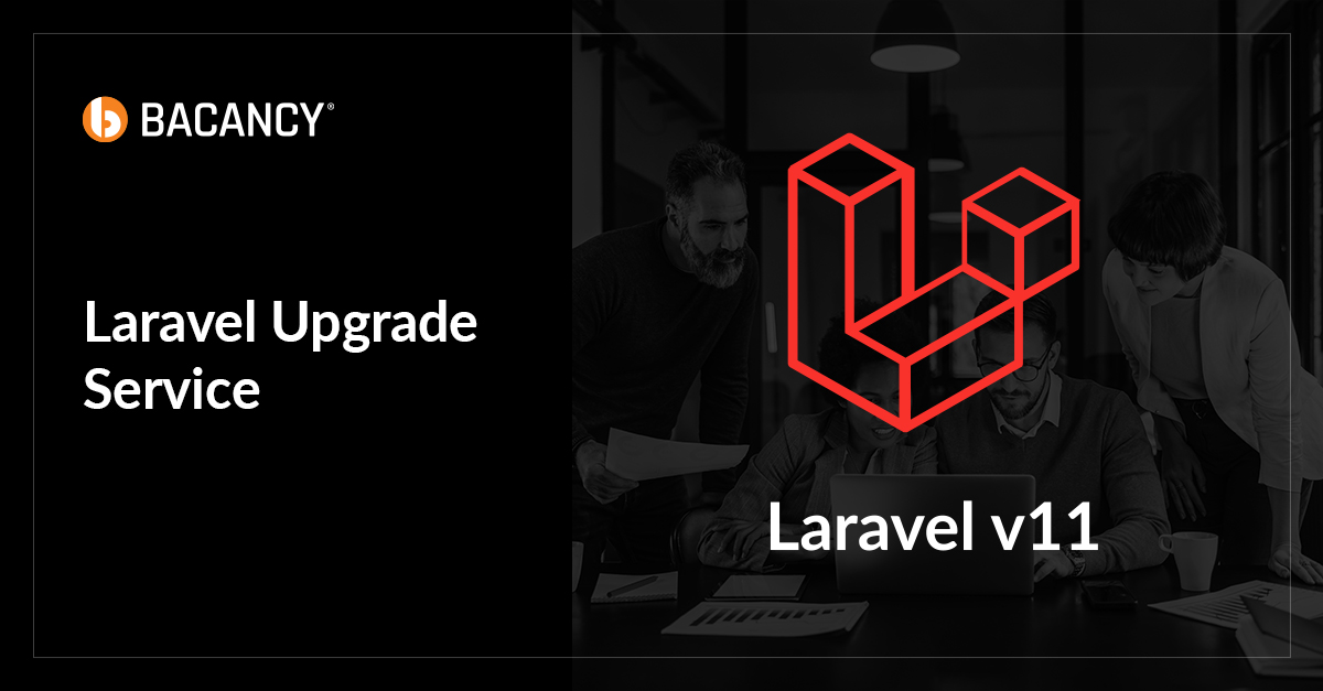 Laravel Upgrade Service [Upgrade To Laravel 11]